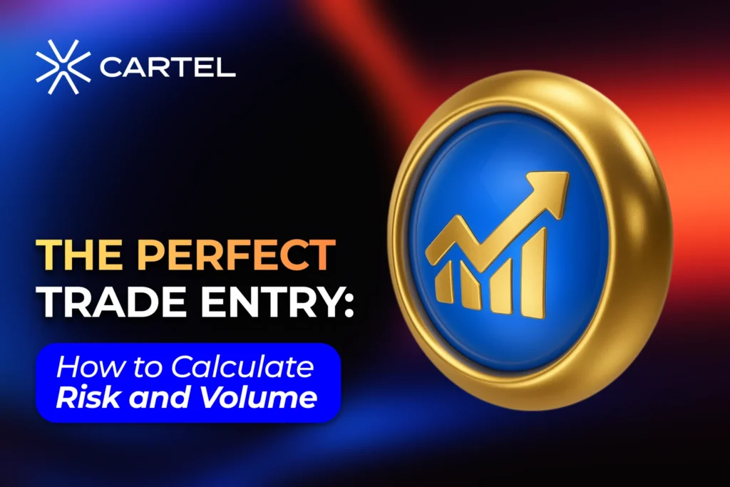 The Perfect Trade Entry: How to Calculate Risk and Volume